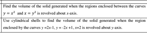 SOLVED: Find the volume of the solid generated when the regions enclosed between the curves y =x ...