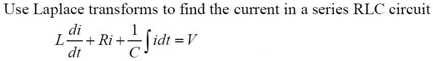 SOLVED: Please do it fast and show all steps Use Laplace transforms to find the current in ...