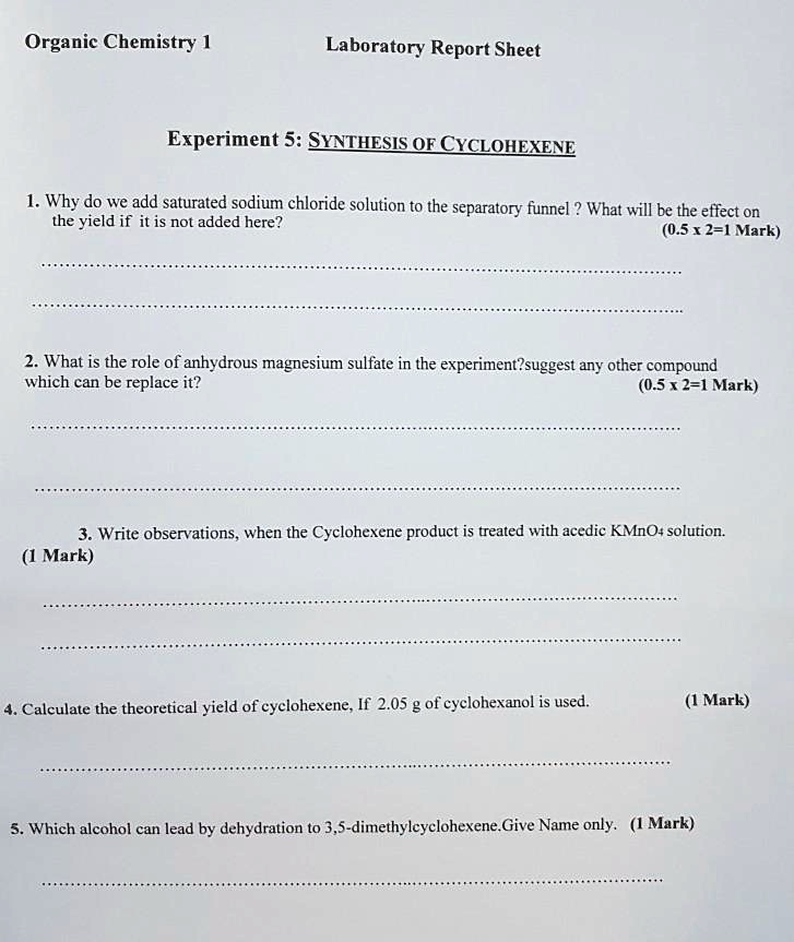 organic chemistry laboratory report sheet experiment 5 sxnhesis qe cyclohexene why do we add ...