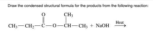 Draw the condensed structural formula for the products from the ...