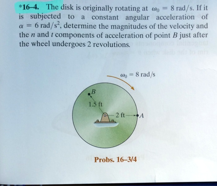 *16-4. The disk is originally rotating at ω0 = 8 rad/s. If it is subjected to a constant angular ...