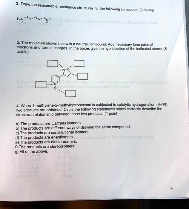 SOLVED: Draw Ine reasonable resonance structures for the following compound points) 3. The ...