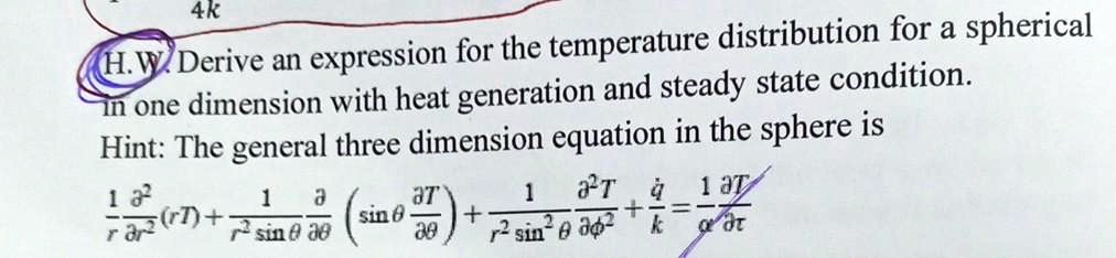 SOLVED: H.W/Derive an expression for the temperature distribution for a ...