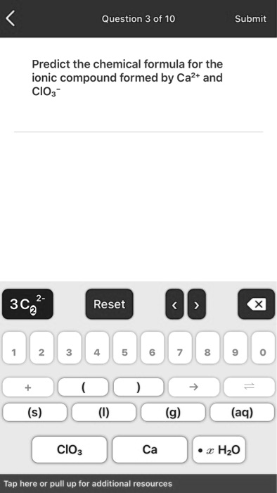 SOLVED: Question 3 of 10 Submit Predict the chemical formula for the ...