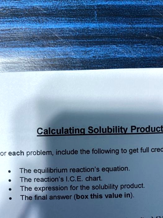 SOLVED: Calculating Solubility Product or each problem, include the ...