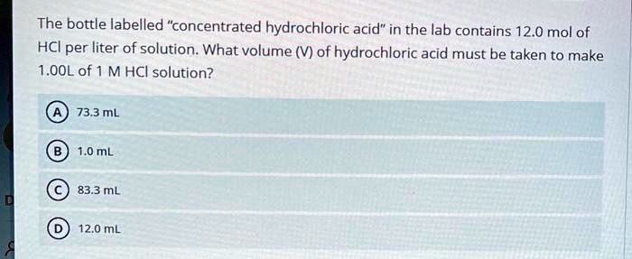 SOLVED: The bottle labelled "concentrated hydrochloric acid" in the lab contains 12.0 mol of HCI ...