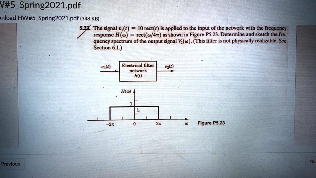 5.23. The signal v1(t) = 10 rect(t) is applied to the input of the network with the frequency ...