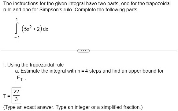 The instructions for the given integral have two parts, one for the ...