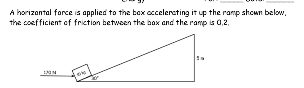 SOLVED: Verify Answer using Newton's Second Law and kinematics. Jc A ...