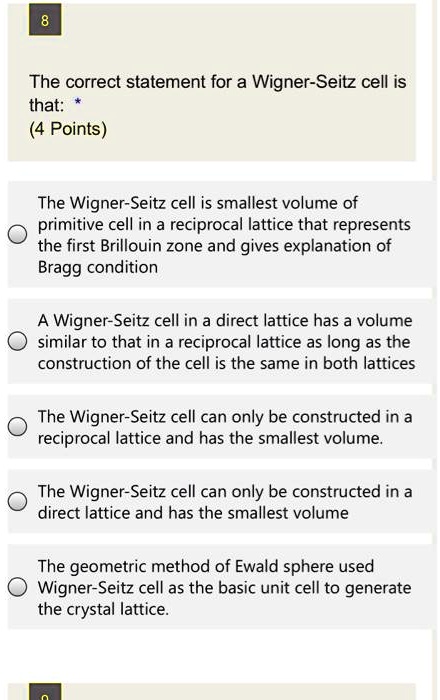 SOLVED: The correct statement for a Wigner-Seitz cell is that: (4 ...