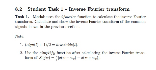VIDEO solution: Inverse Fourier Transform Task 1: Matlab uses the ... VIDEO solution: Inverse Fourier Transform Task 1: Matlab uses the ...