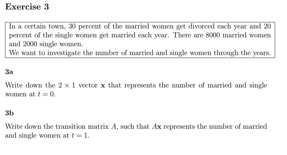 SOLVED: Exercise 3 In a certain town 30 percent of the married women ...