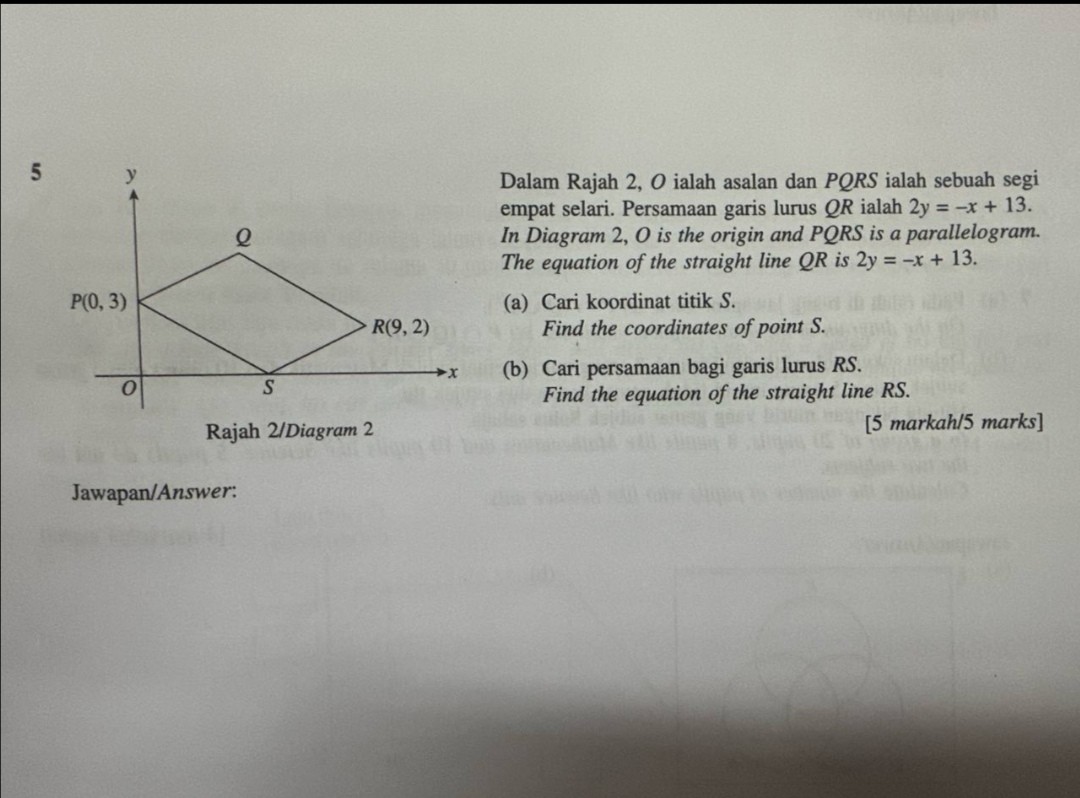 SOLVED: 5 Rajah 2/Diagram 2 Dalam Rajah 2, O ialah asalan dan P Q R S ...