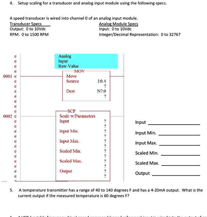 4. Setup scaling for a transducer and analog input module using the following specs. A speed ...