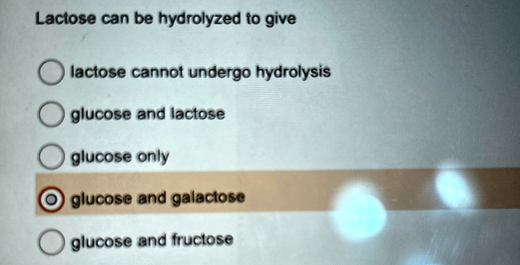 lactose can be hydrolyzed to give lactose cannot undergo hydrolysis ...