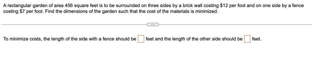 a rectangular garden of area 456 square feet is to be surrounded on ...