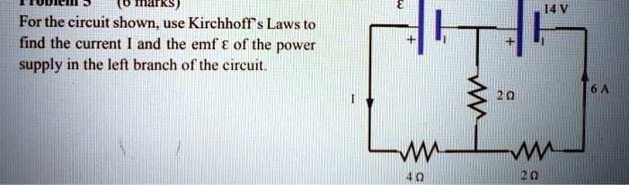 for the circuit shown use kirchhoff s laws t0 find the current and the emf of the power supply ...