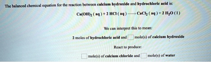 SOLVED:The balanccd chemical equation for the reaction between calcium ...