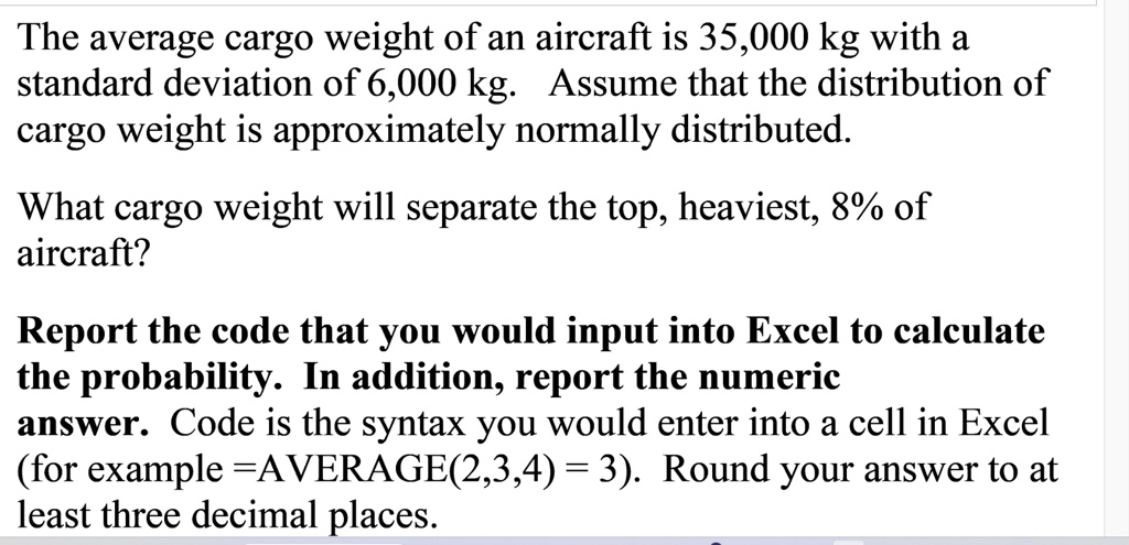 The average cargo weight of an aircraft is 35,000 kg with a standard ...