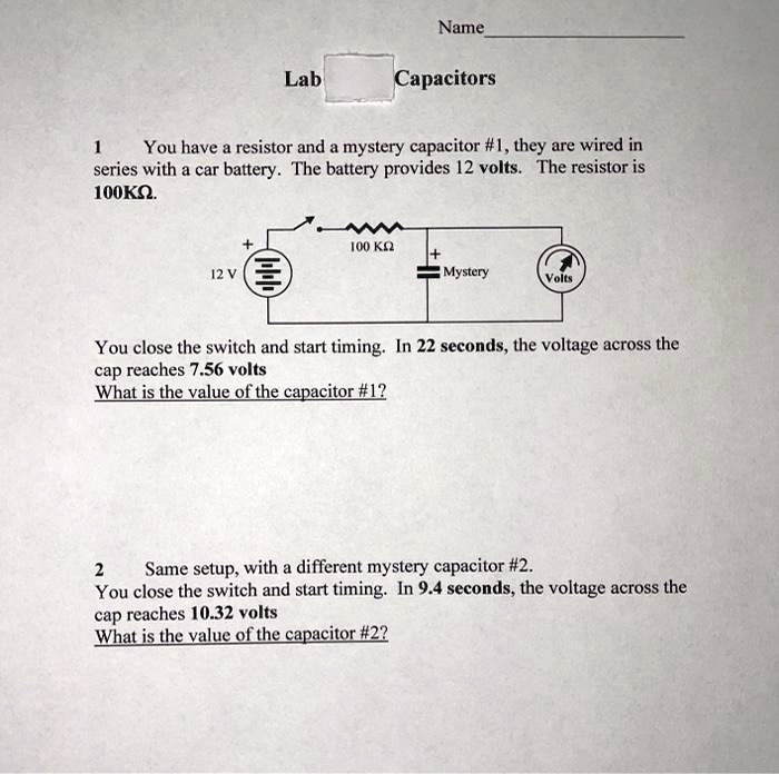name lab capacitors you have resistor and a mystery capacitor i they ...