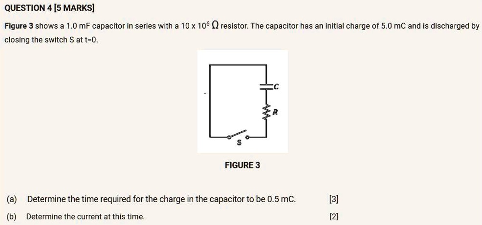 question 4 5 marks figure 3 shows a 10 mf capacitor in series with a 10 ...