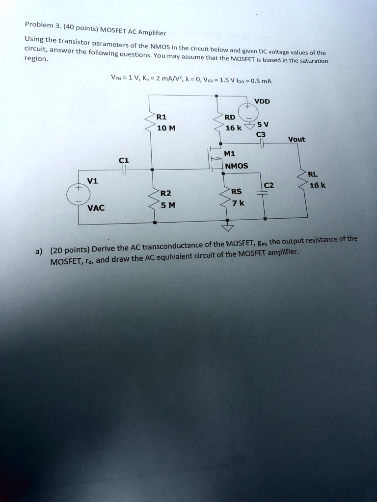 calculate the ac voltage gain of the mosfet amplifier circuit problem 40 points mosfet ac ...