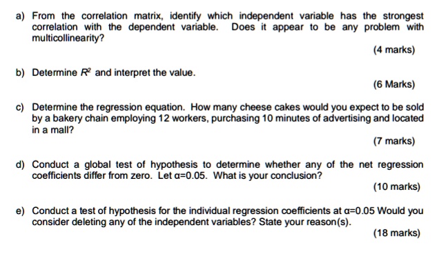 SOLVED: From the correlation matrix, identify which independent ...