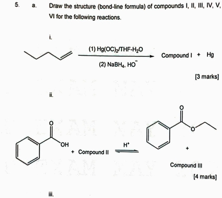 5. a. Draw the structure (bond-line formula) of compounds I, II, III ...