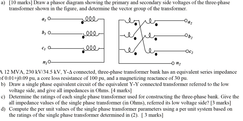 SOLVED: Draw a phasor diagram showing the primary and secondary side voltages of the three-phase ...