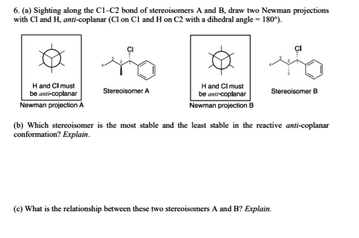 SOLVED: 6. (a) Sighting along the C1C2 bond of stereoisomers A and B ...