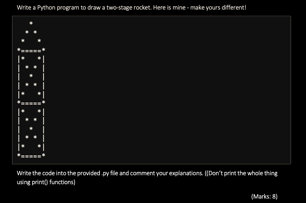 SOLVED: Write a Python program to draw a two-stage rocket. Here is mine ...