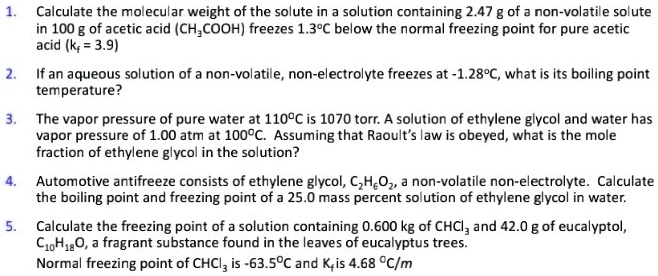SOLVED: Calculate the molecular weight of the solute in a solution containing 2.47 g of non ...