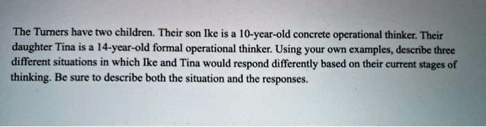 SOLVED: The Turmers have two children. Their son Ike is a 10-year-old ...