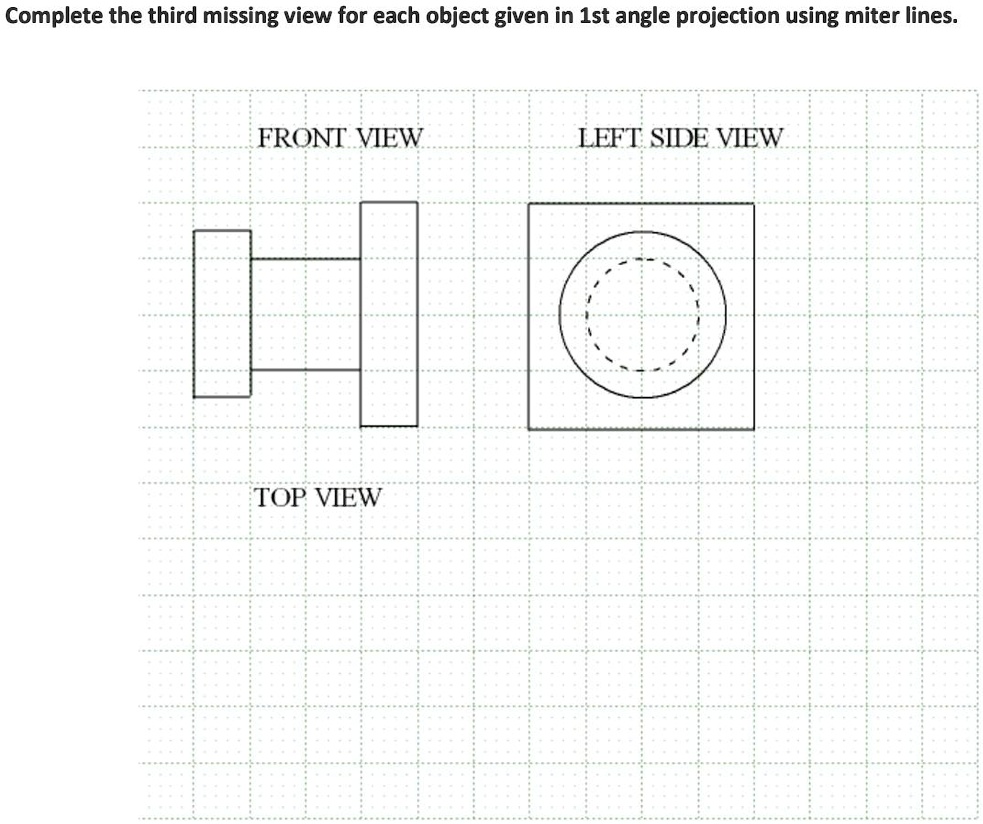 Complete the third missing view for each object given in 1st angle projection using miter lines ...