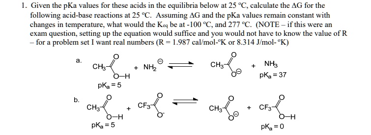 given the pka values for these acids in the equilibria below at 25 c calculate the ag for the ...