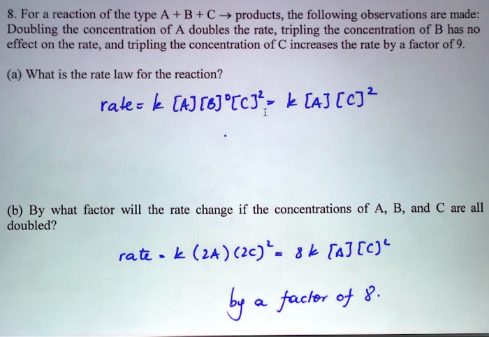 SOLVED: 8. For & reaction of the type A B + C +> products; the ...