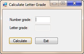 SOLVED: In this exercise, you'll design a form that lets the user enter a number grade and then ...