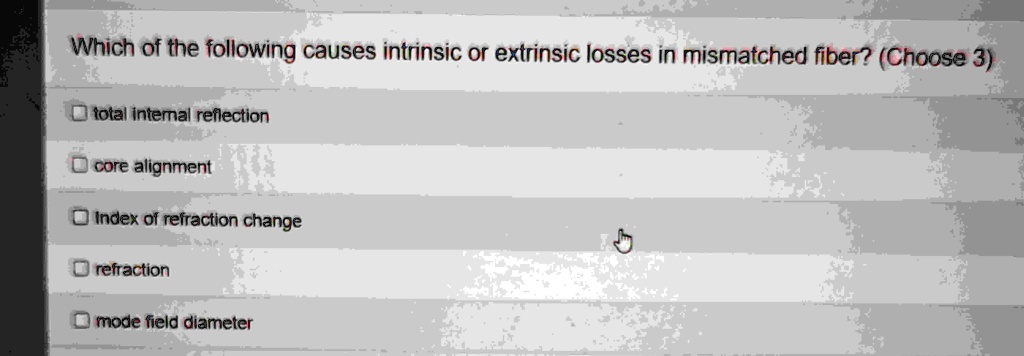 which of the following causes intrinsic or extrinsic losses in ...