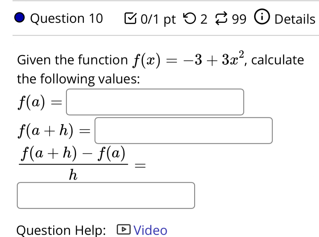 SOLVED: Question 10 0/1 pt 2 99 Details Given the function f(x)=-3+3 x ...