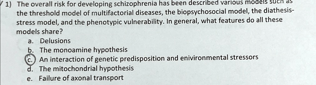 SOLVED: The overall risk for developing schizophrenia has been ...