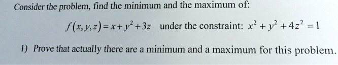 Solved Consider The Problem Find The Minimum And The Maximum Of 8024