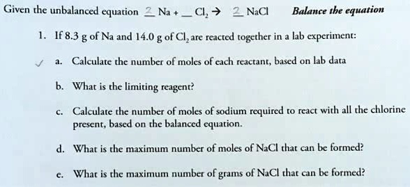 Solved Given The Unbalanced Equation Na Cl2 ↠2 Nacl Balance The