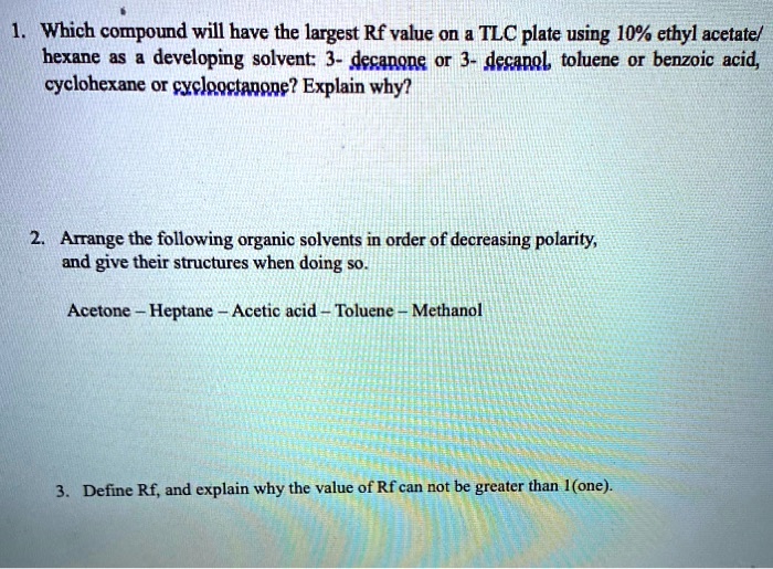 which compound will have the largest rf value o a tlc plate using 10 ...