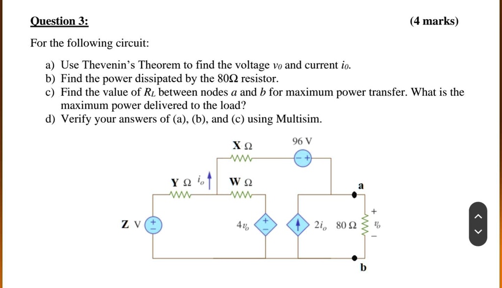 Question 3: For the following circuit: a) Use Thevenin's Theorem to find the voltage vo and ...