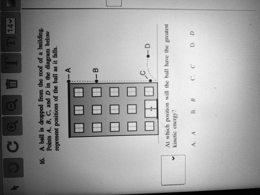 16. A ball is dropped from the roof of a building. Points A, B, C, and ...