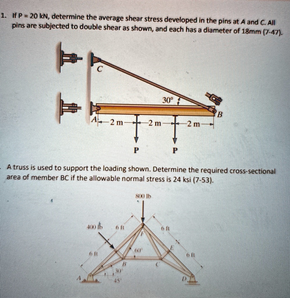 [GET ANSWER] 1 if p 20 kn determine the average shear stress developed ...