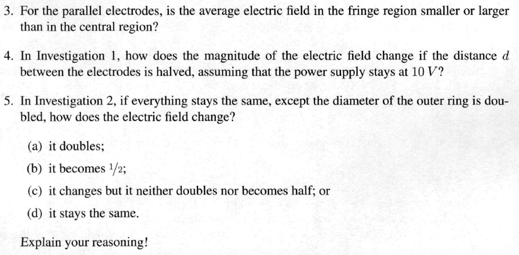 SOLVED: 3 For the parallel electrodes, is the average electric field in ...