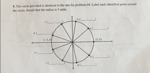 SOLVED: 5. The circle provided is identical to the one for problem # 4. Label each identified ...