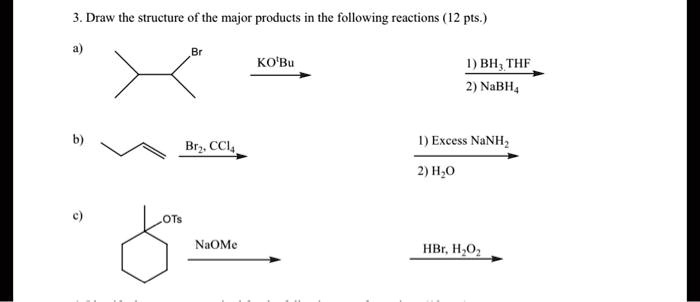 SOLVED: Draw the structure of the major products in the following reactions (12 pts): KOBu I ...