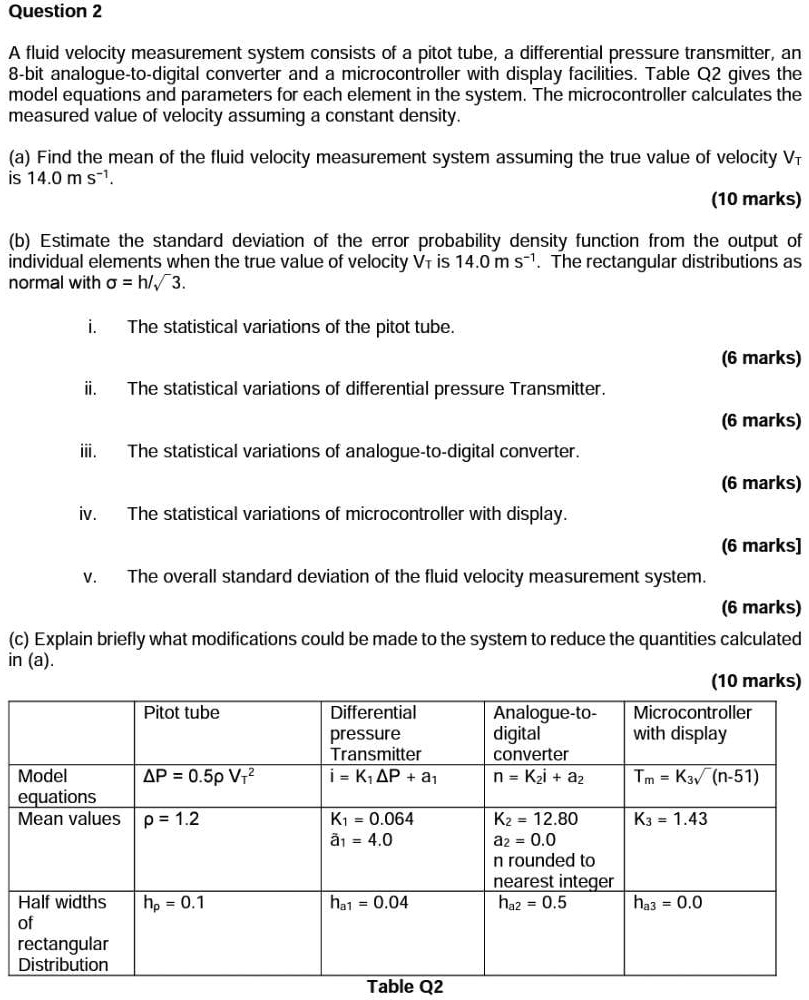 SOLVED: Question 2 A fluid velocity measurement system consists of a pitot tube, a differential ...